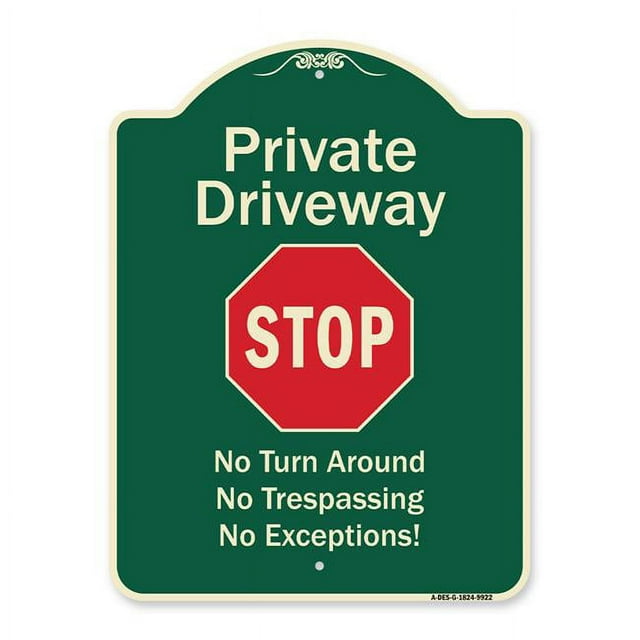 18 x 24 in. Designer Series Sign - Private Driveway No Turn Around or ...