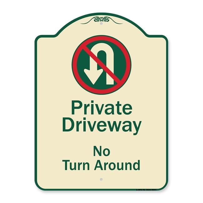 18 x 24 in. Designer Series Sign - Private Driveway No Turn Around with ...