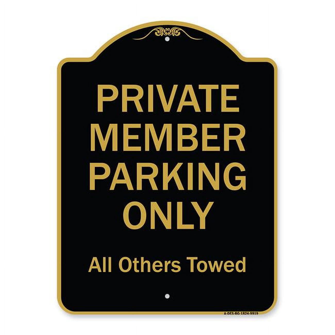 18 x 24 in. Designer Series Sign - Private Member Parking Only All ...
