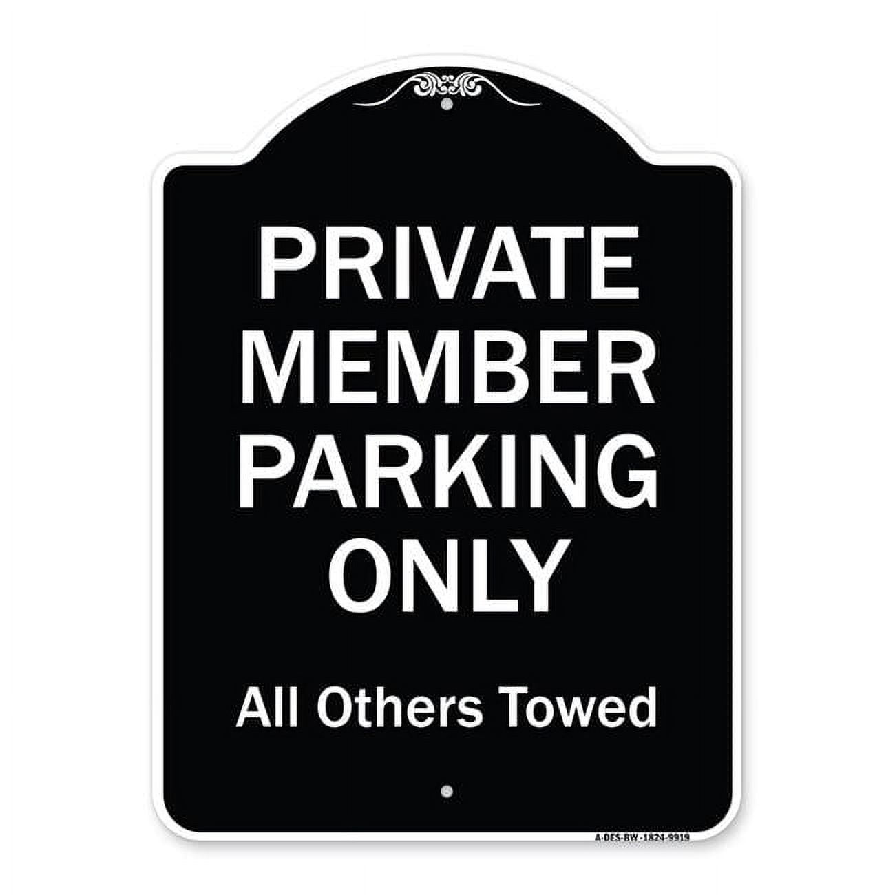18 x 24 in. Designer Series Sign - Private Member Parking Only All ...