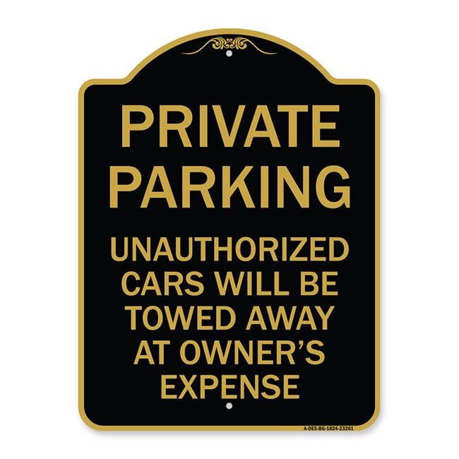 18 x 24 in. Designer Series Sign - Private Parking Unauthorized Cars ...