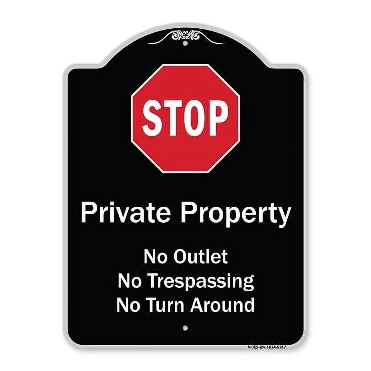 18 x 24 in. Designer Series Sign - Private Property No Outlet No ...