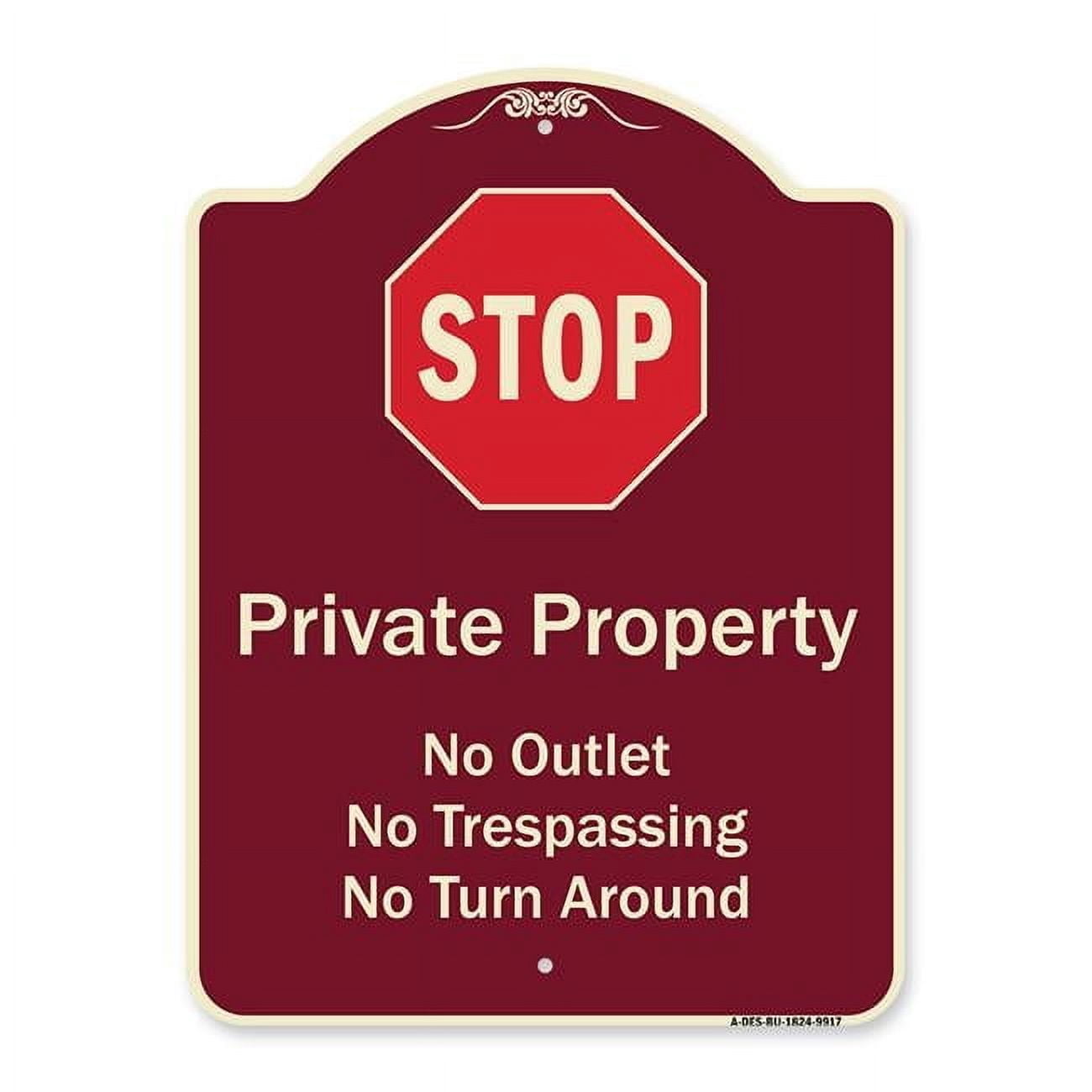 18 x 24 in. Designer Series Sign - Private Property No Outlet No ...