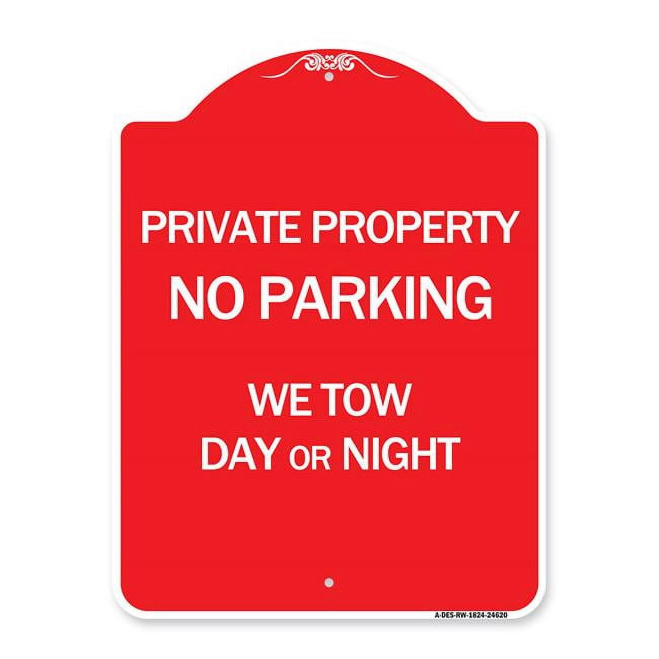 18 x 24 in. Designer Series Sign - Private Property No Parking We Tow ...