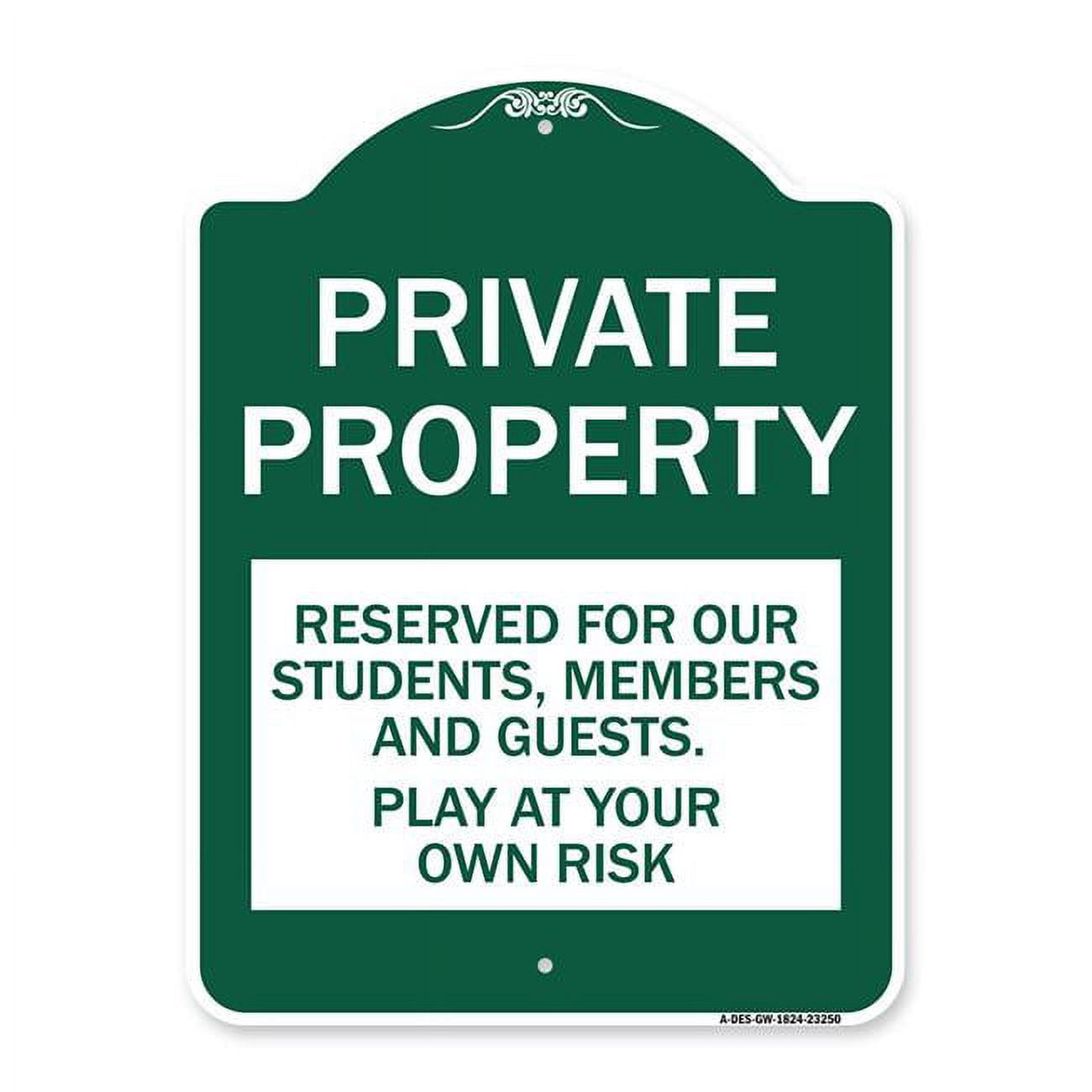18 x 24 in. Designer Series Sign - Private Property - Reserved for Our ...