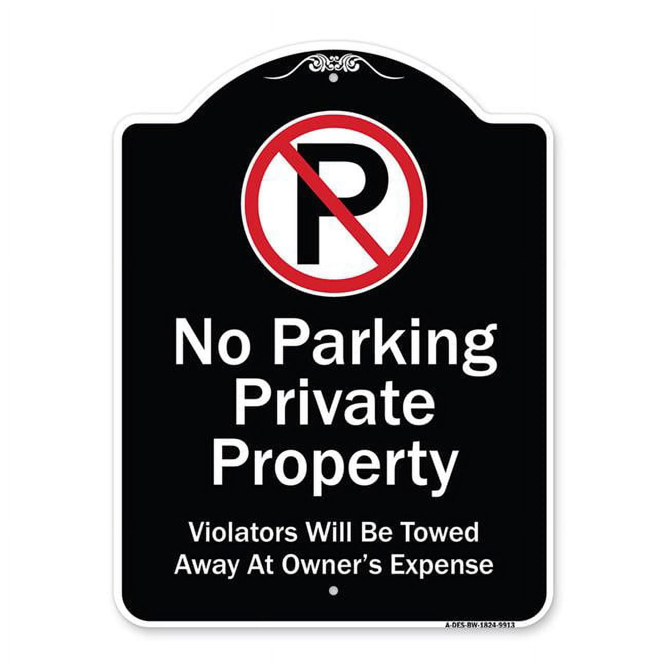 18 x 24 in. Designer Series Sign - Private Property Violators Towed ...