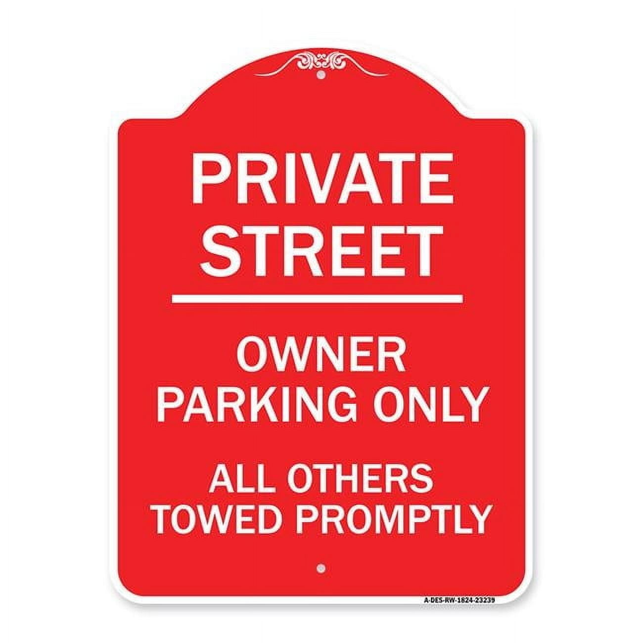 18 x 24 in. Designer Series Sign - Private Street Owner Parking Only ...