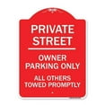18 x 24 in. Designer Series Sign - Private Street Owner Parking Only ...