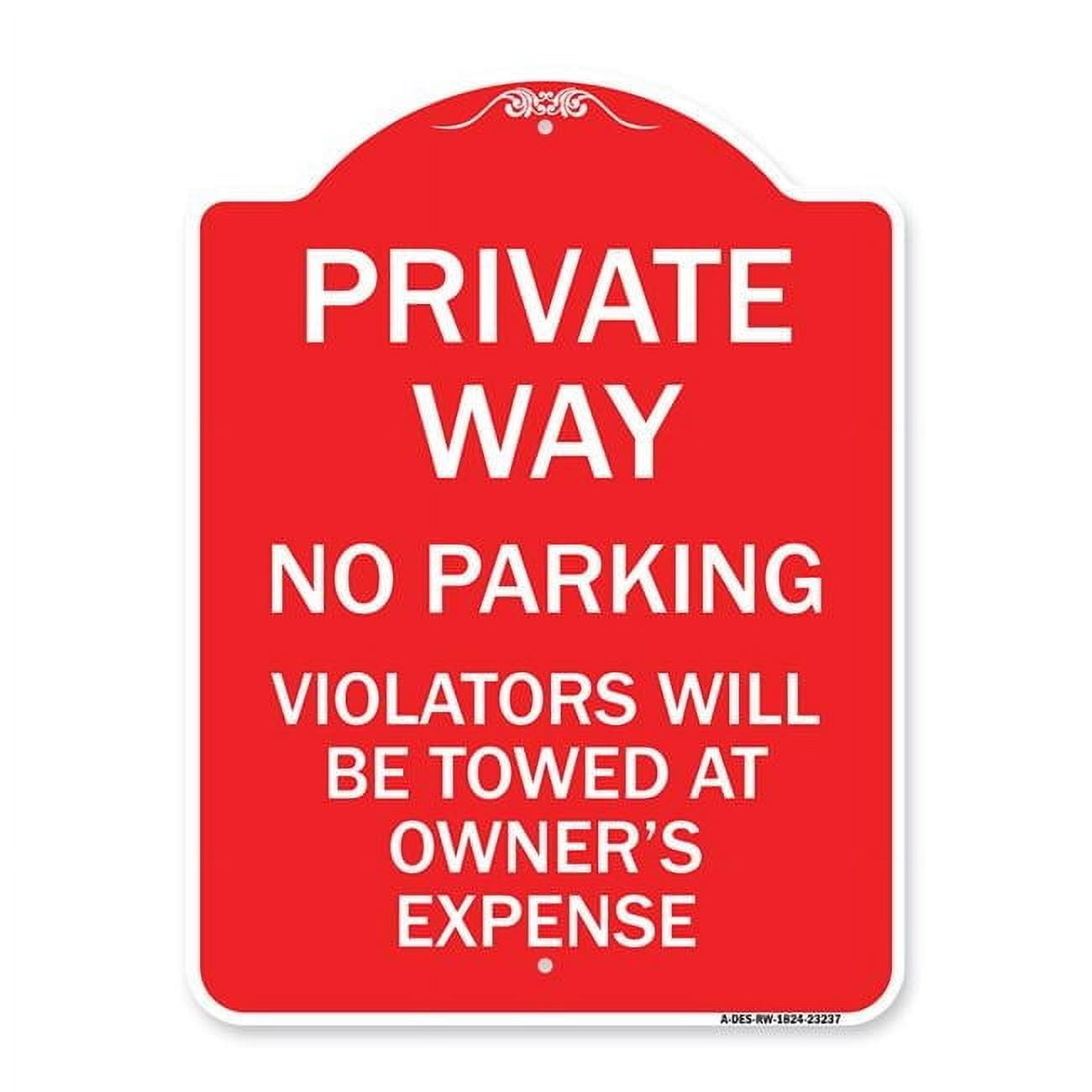 18 x 24 in. Designer Series Sign - Private Way Violators Will Be Towed ...