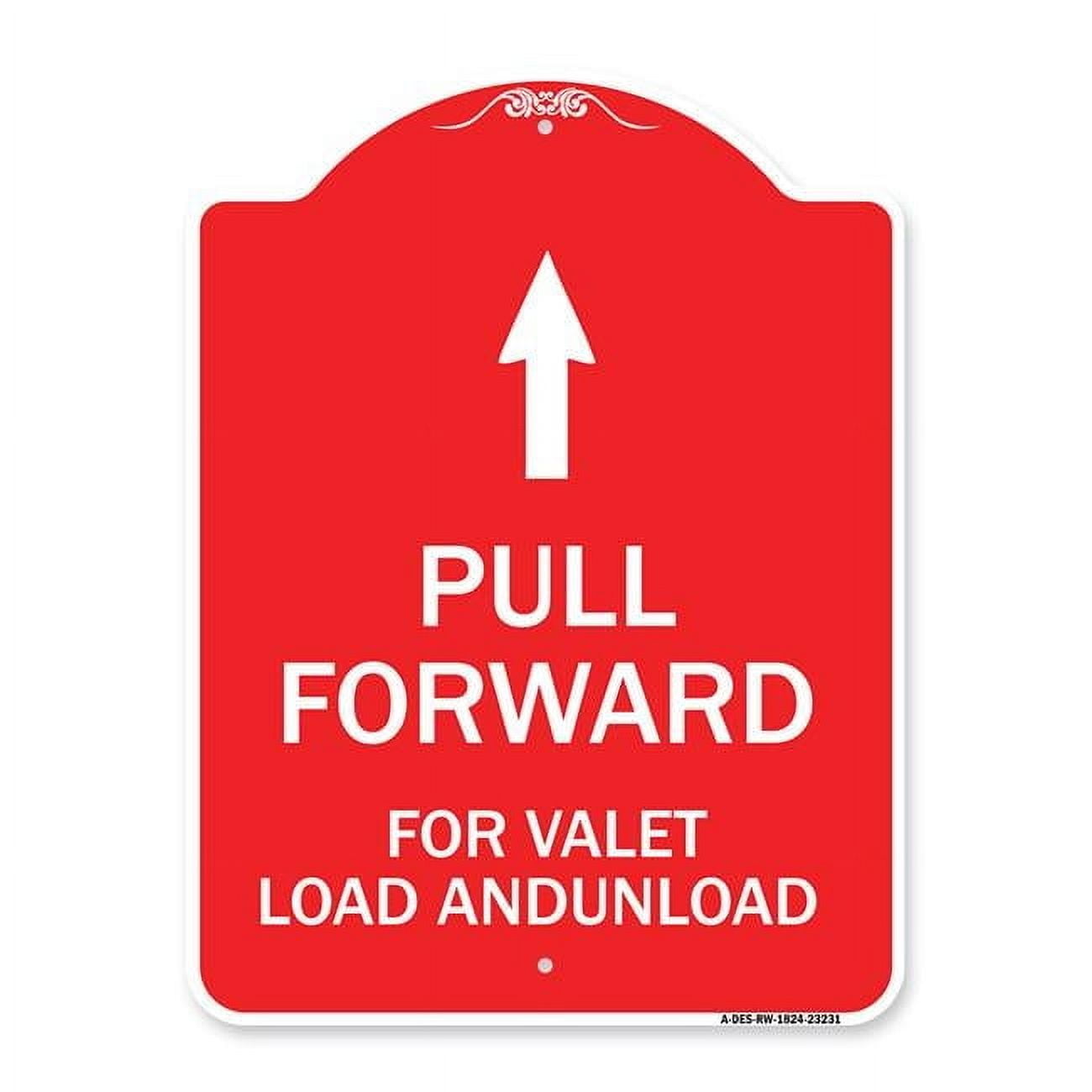 18 x 24 in. Designer Series Sign - Pull Forward for Valet Load & Unload ...