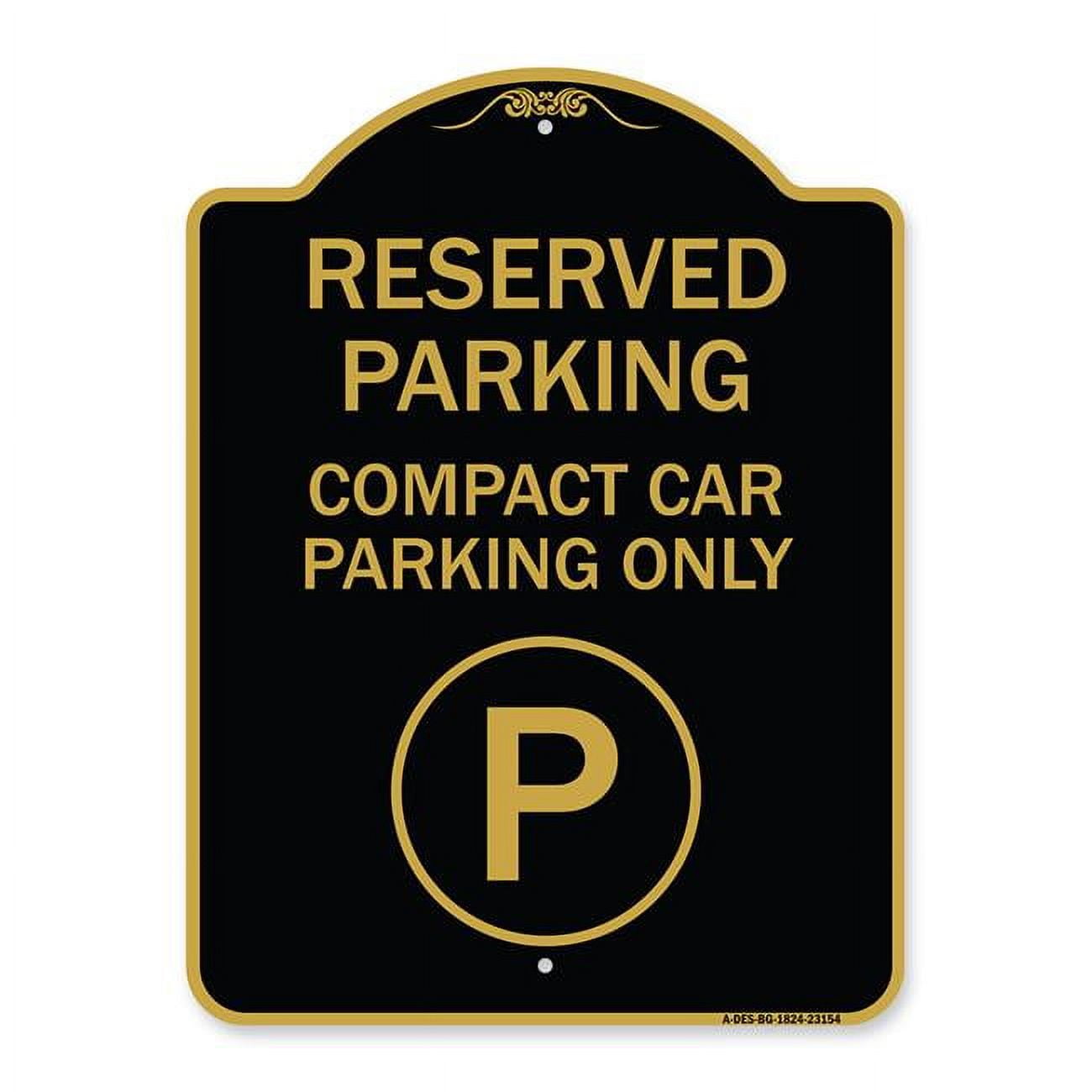 18 x 24 in. Designer Series Sign - Reserved Parking - Compact Car ...