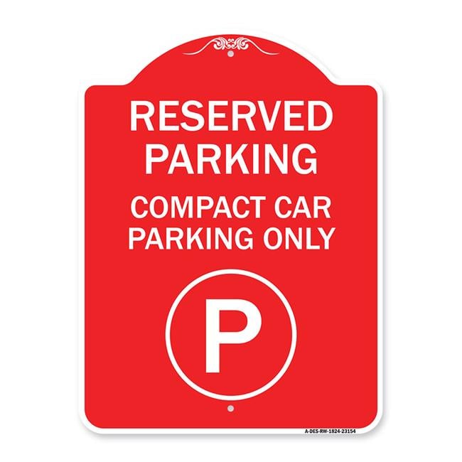 18 x 24 in. Designer Series Sign - Reserved Parking - Compact Car ...