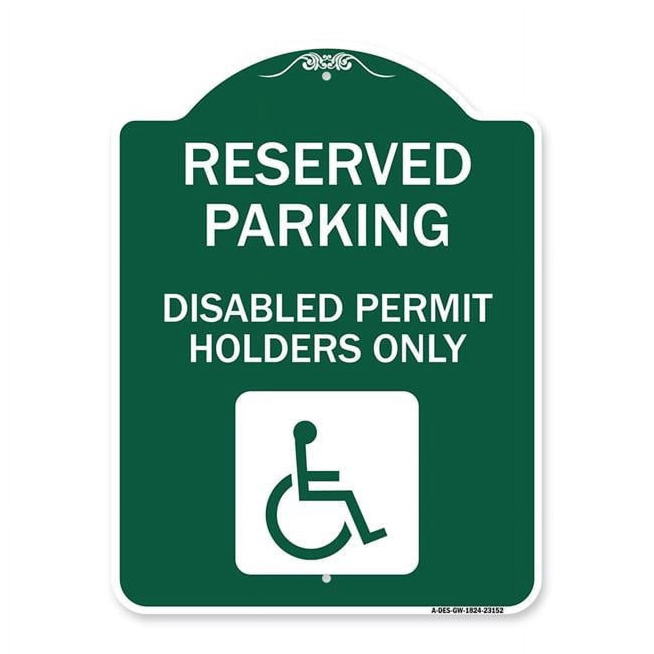 18 x 24 in. Designer Series Sign - Reserved Parking - Disabled Permit ...