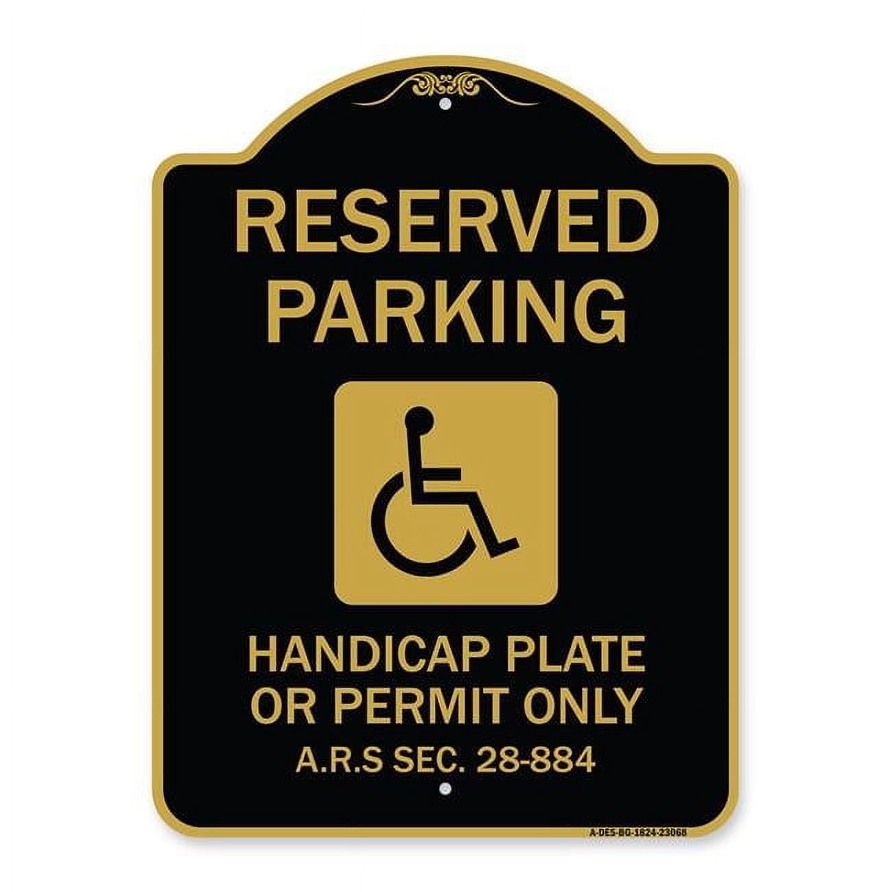 18 x 24 in. Designer Series Sign - Reserved Parking Handicap Plate or ...