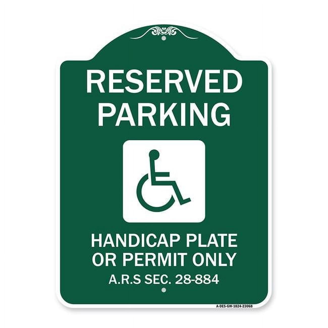 18 x 24 in. Designer Series Sign - Reserved Parking Handicap Plate or ...