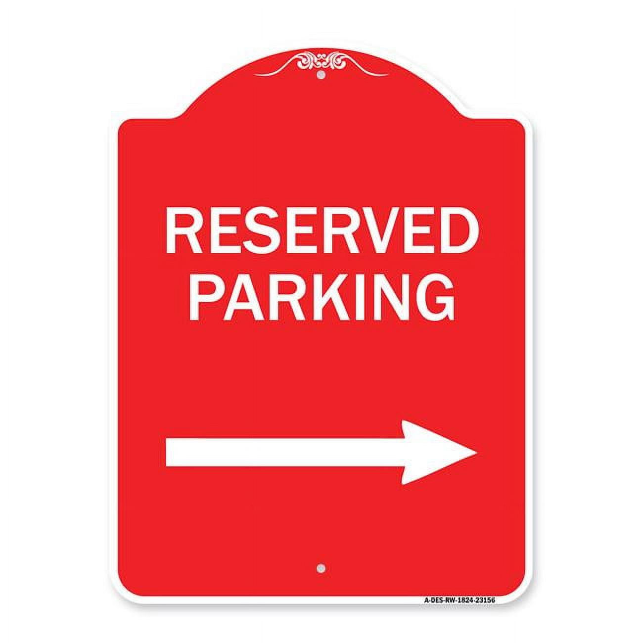 18 x 24 in. Designer Series Sign - Reserved Parking & Right Arrow, Red ...