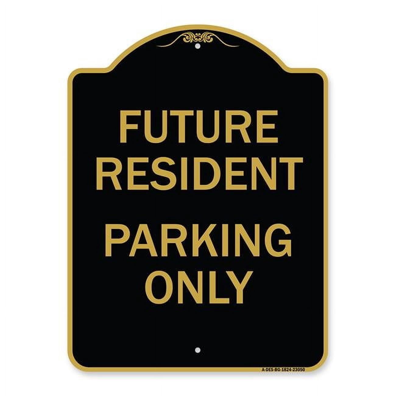 18 x 24 in. Designer Series Sign - Reserved Parking Sign Future ...