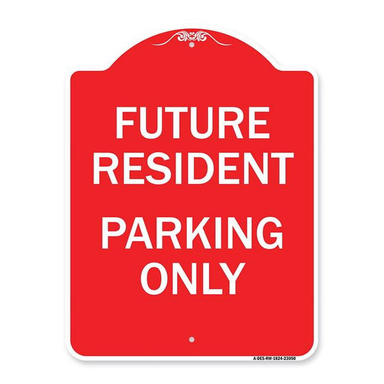 18 x 24 in. Designer Series Sign - Reserved Parking Sign Future ...