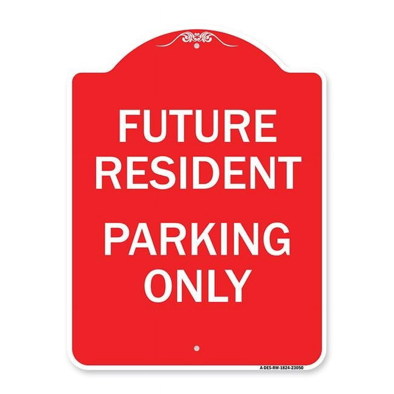18 x 24 in. Designer Series Sign - Reserved Parking Sign Future ...