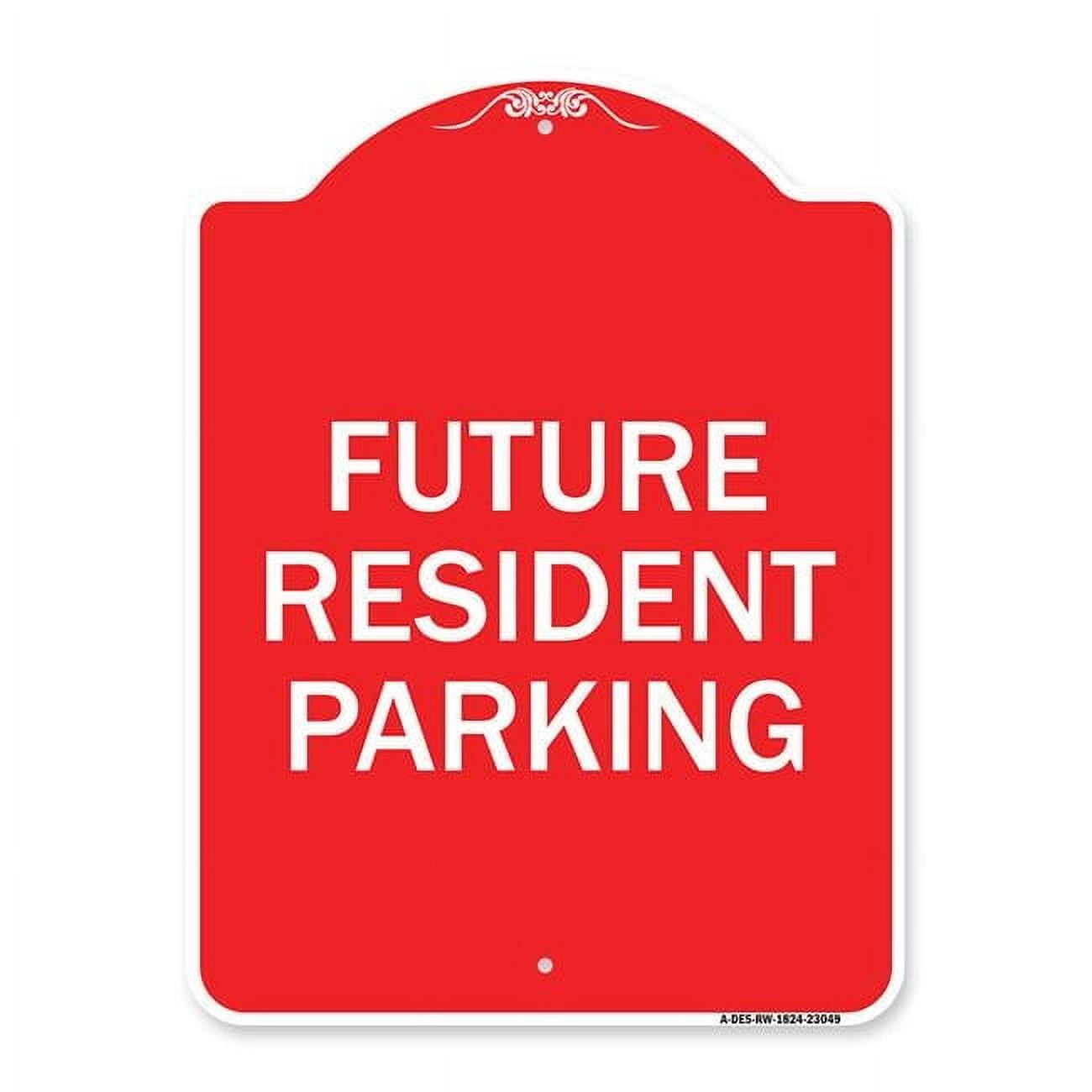 18 x 24 in. Designer Series Sign - Reserved Parking Sign Future ...