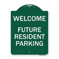 18 x 24 in. Designer Series Sign - Reserved Parking Sign Welcome ...