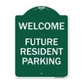 18 x 24 in. Designer Series Sign - Reserved Parking Sign Welcome ...