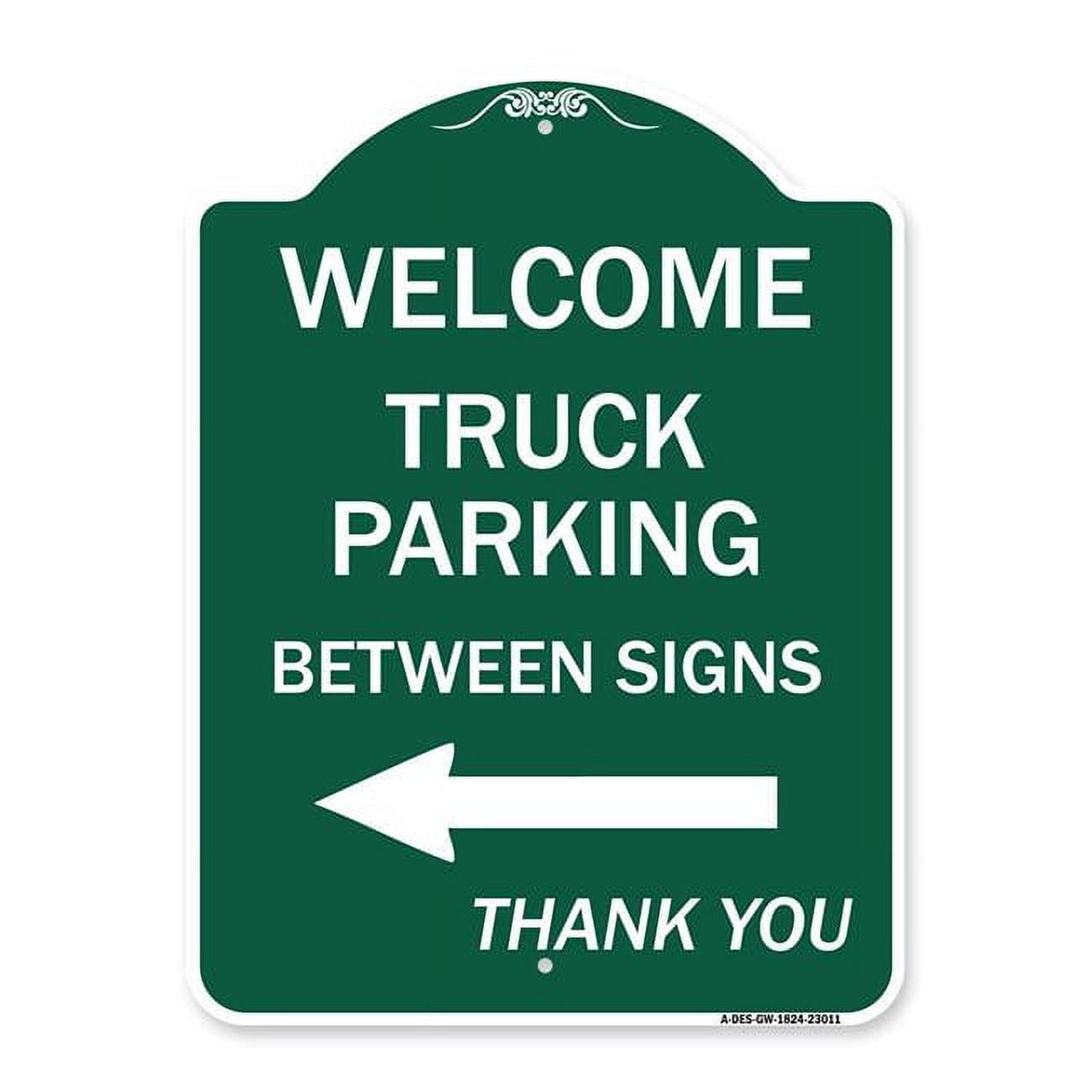 18 x 24 in. Designer Series Sign - Reserved Parking Sign Welcome Truck ...