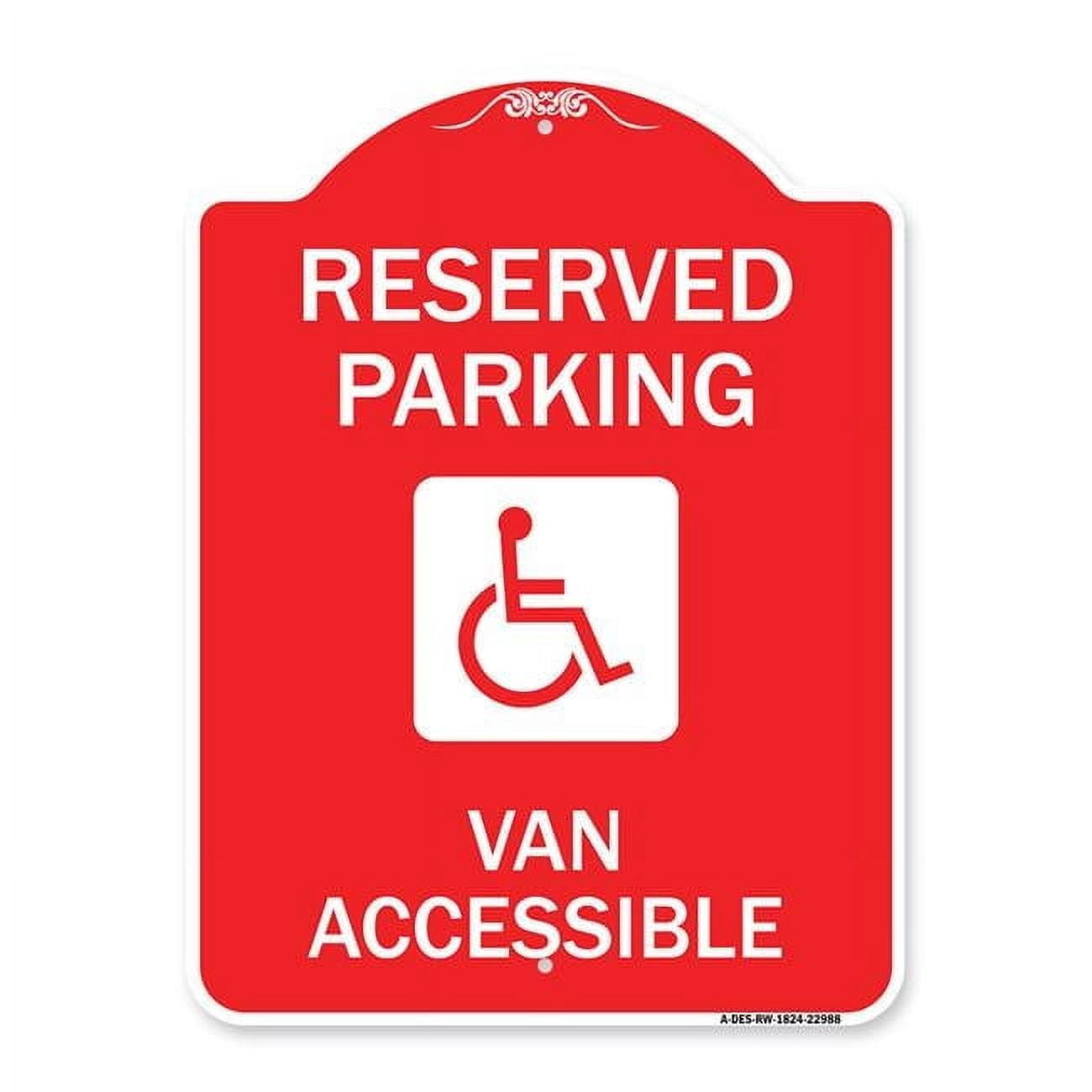18 x 24 in. Designer Series Sign - Reserved Parking Van Accessible with ...
