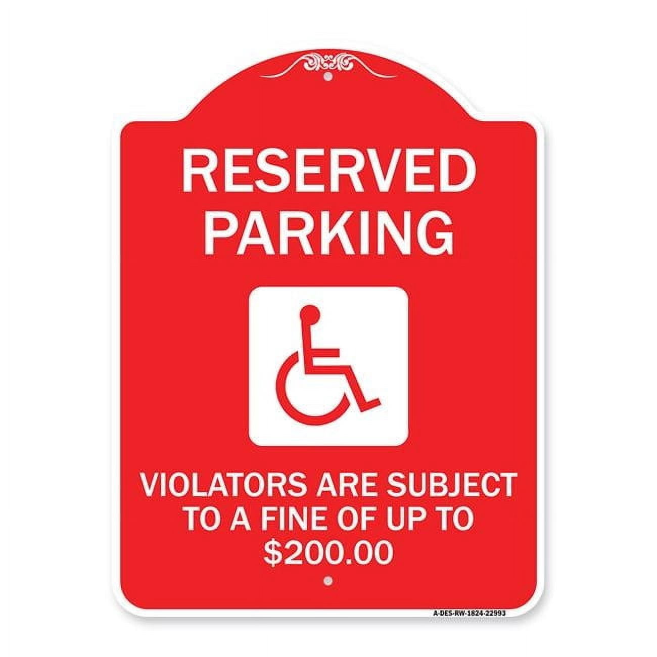 18 x 24 in. Designer Series Sign - Reserved Parking Violators Are ...