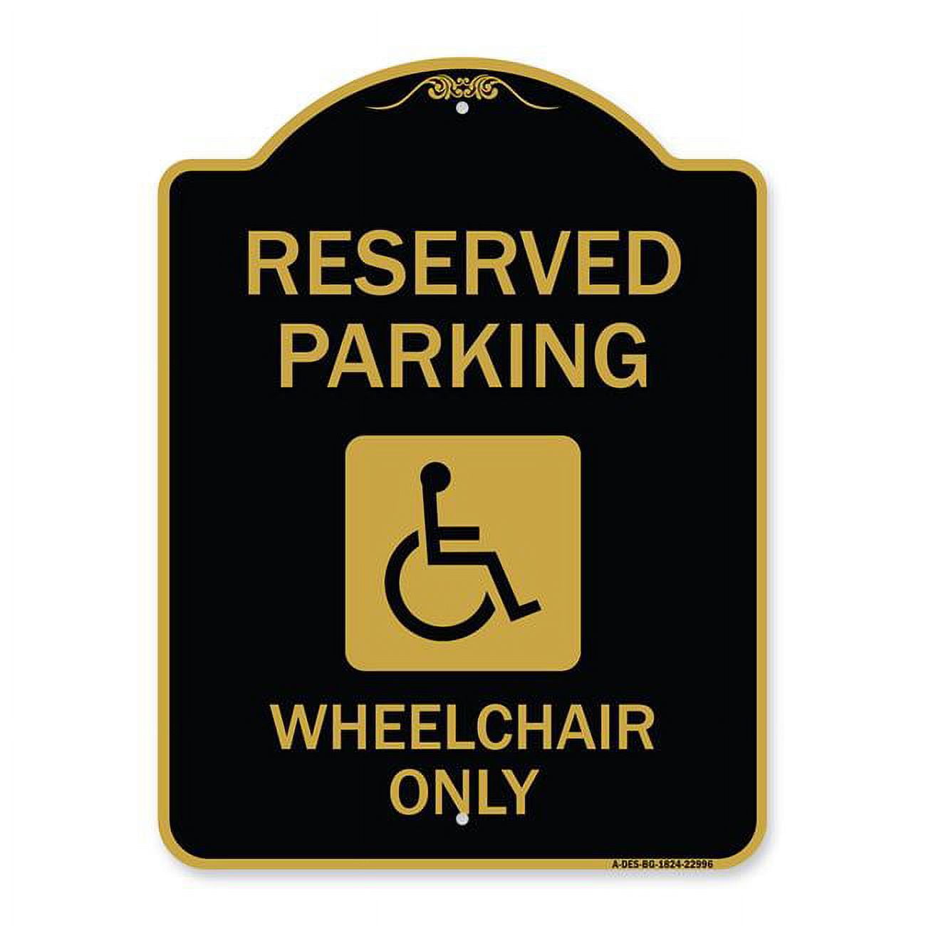 18 x 24 in. Designer Series Sign - Reserved Parking Wheelchair Only ...