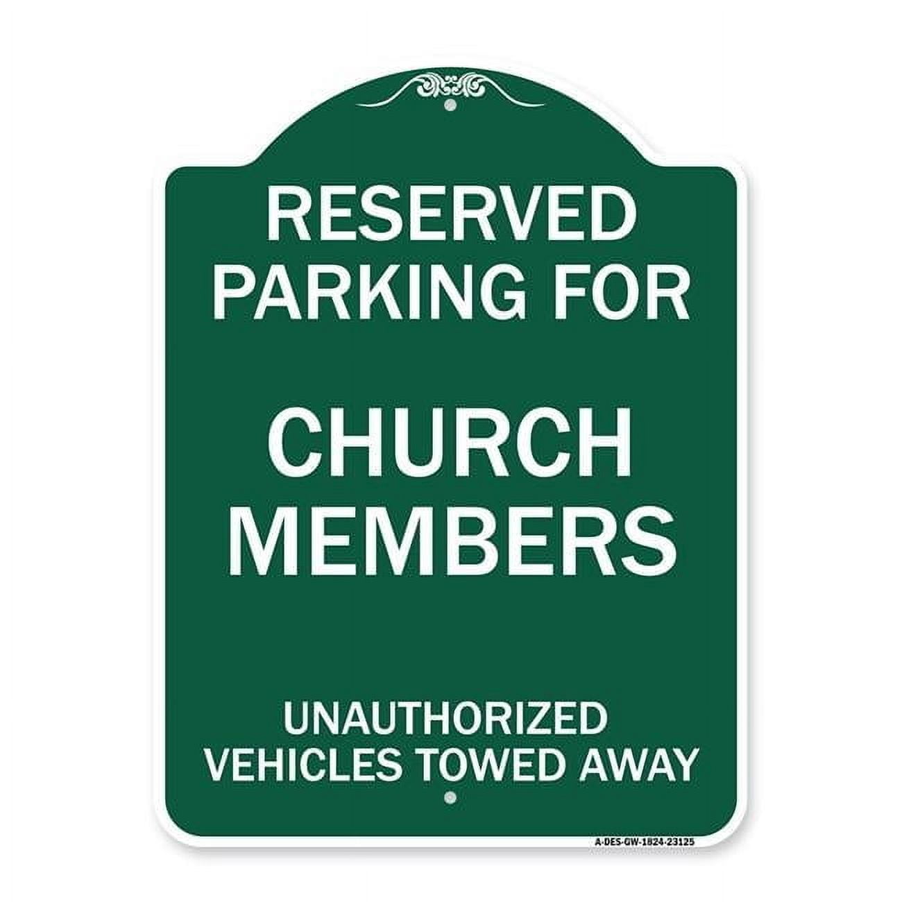 18 x 24 in. Designer Series Sign - Reserved Parking for Church Members ...