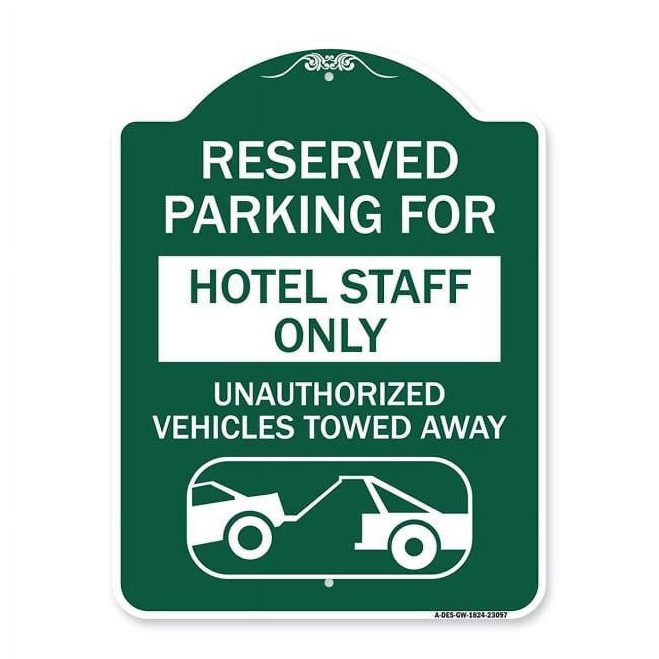 18 x 24 in. Designer Series Sign - Reserved Parking for Hotel Staff ...
