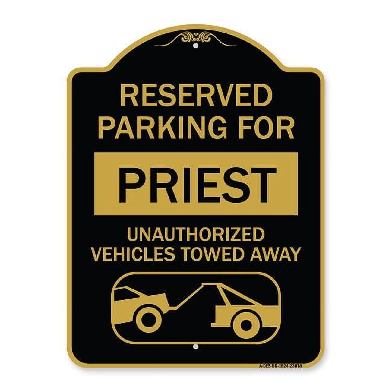 18 x 24 in. Designer Series Sign - Reserved Parking for Priest ...