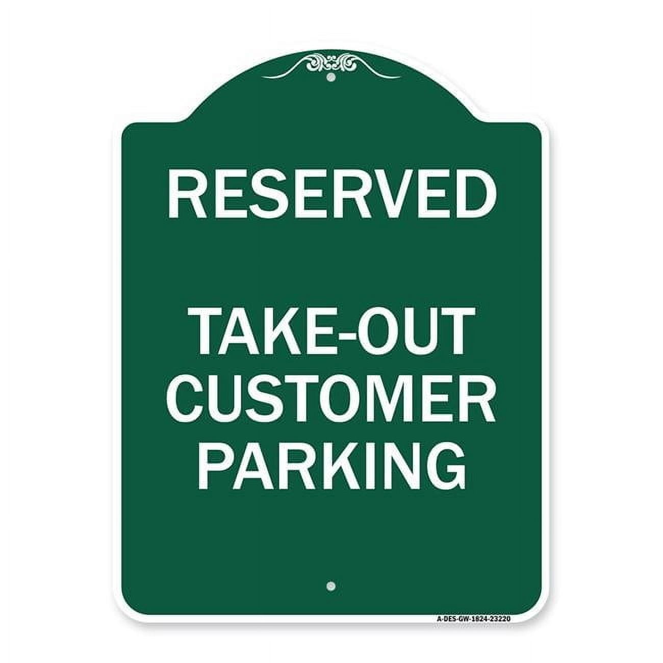 18 x 24 in. Designer Series Sign - Reserved Take-Out Customer Parking ...