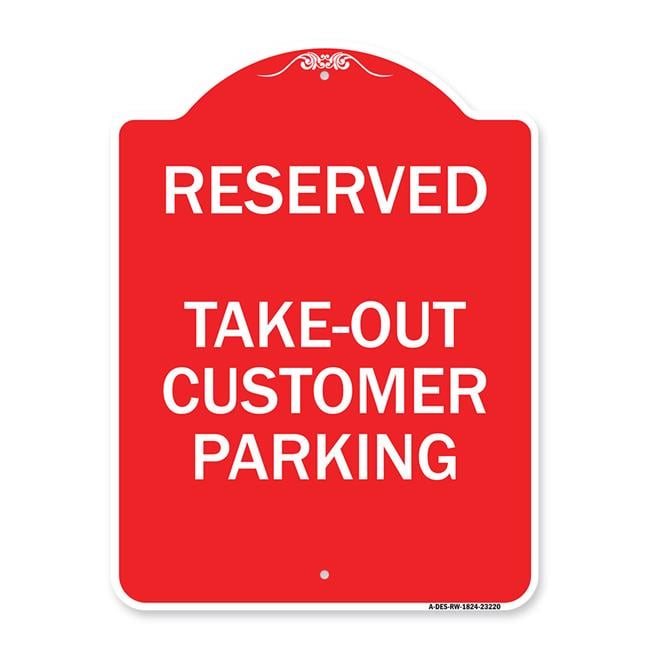 18 x 24 in. Designer Series Sign - Reserved Take-Out Customer Parking ...