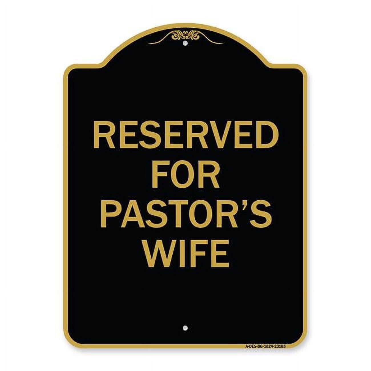 18 x 24 in. Designer Series Sign - Reserved for Pastors Wife, Black ...