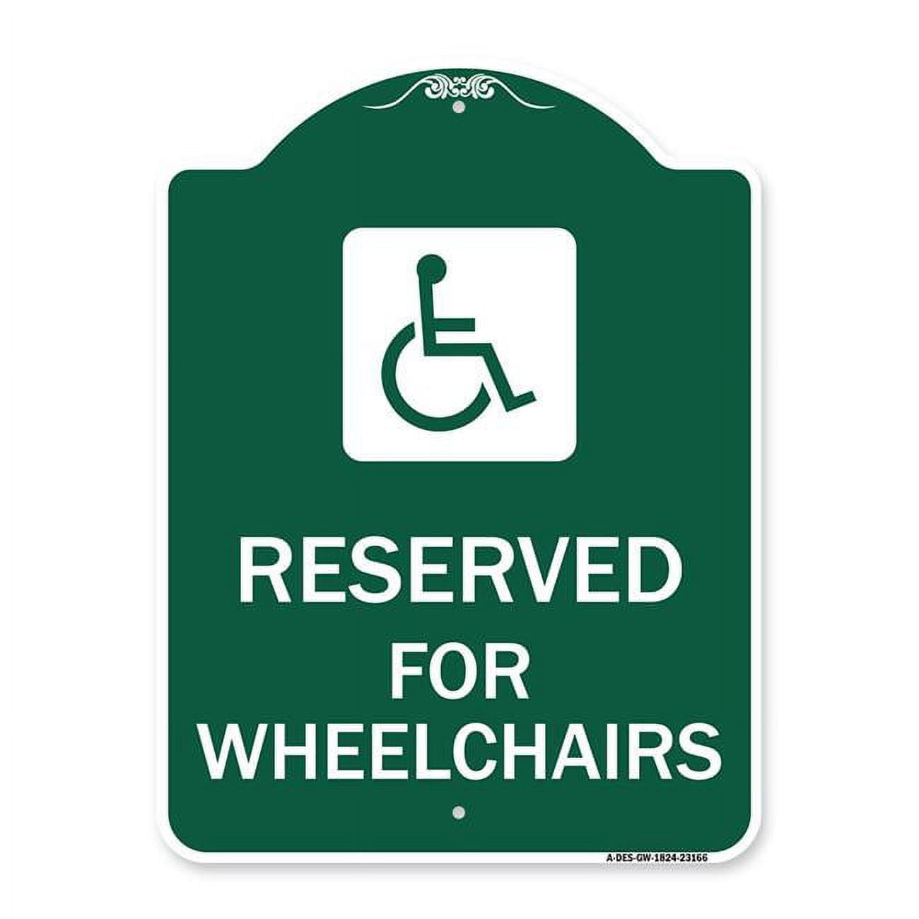 18 x 24 in. Designer Series Sign - Reserved for Wheelchairs with ...