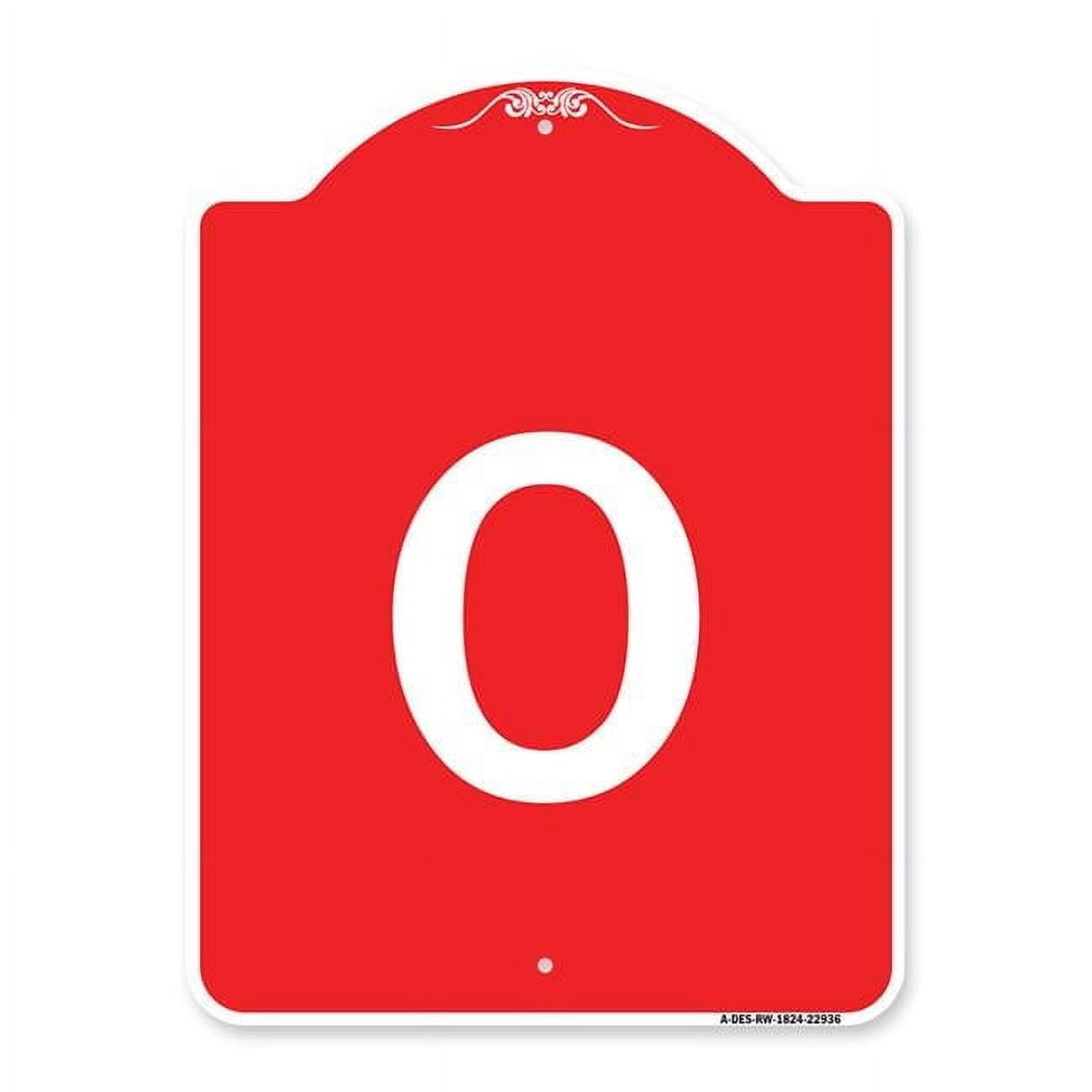 18 x 24 in. Designer Series Sign - Sign with Letter O , Red & White ...