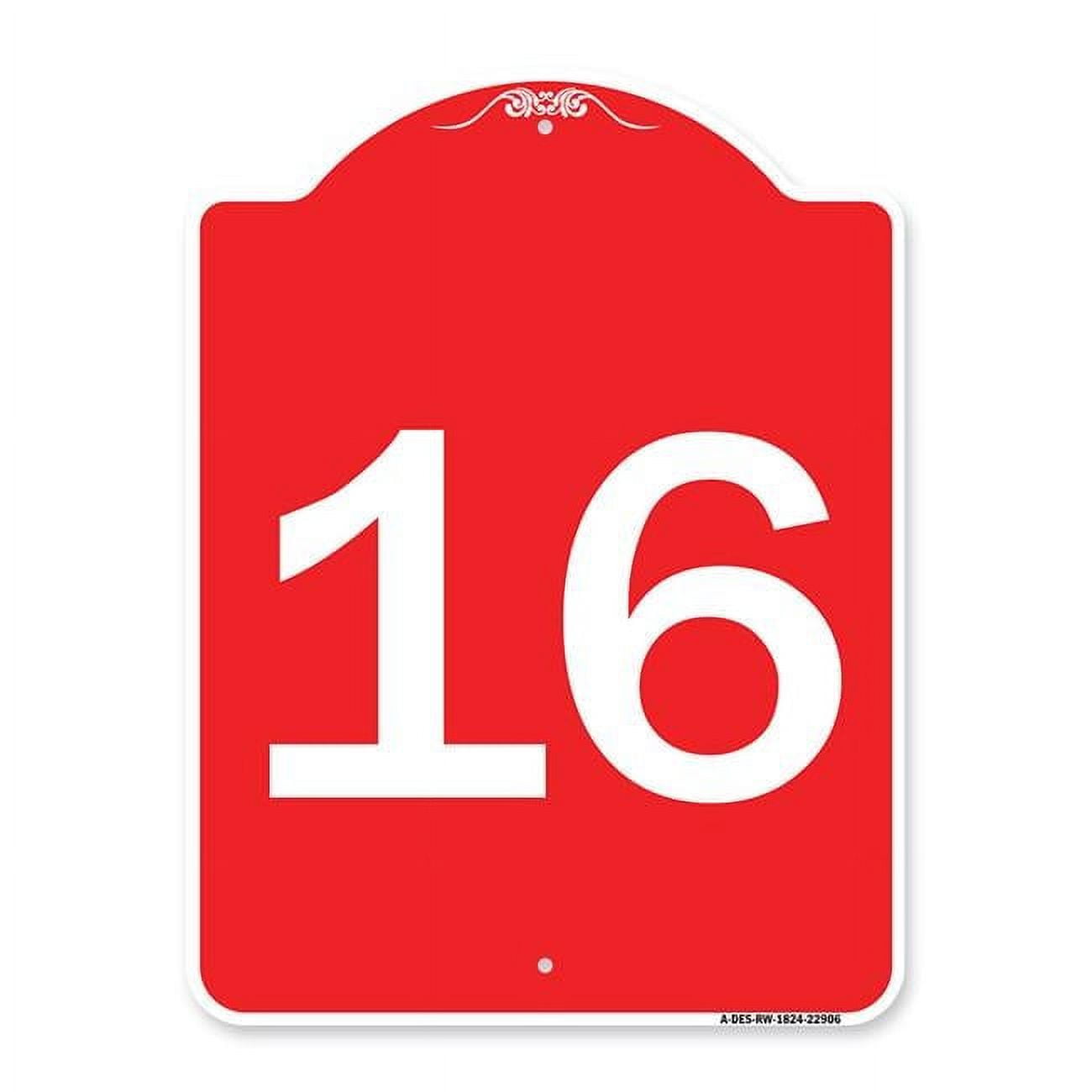 18 x 24 in. Designer Series Sign - Sign with Number 16, Red & White ...