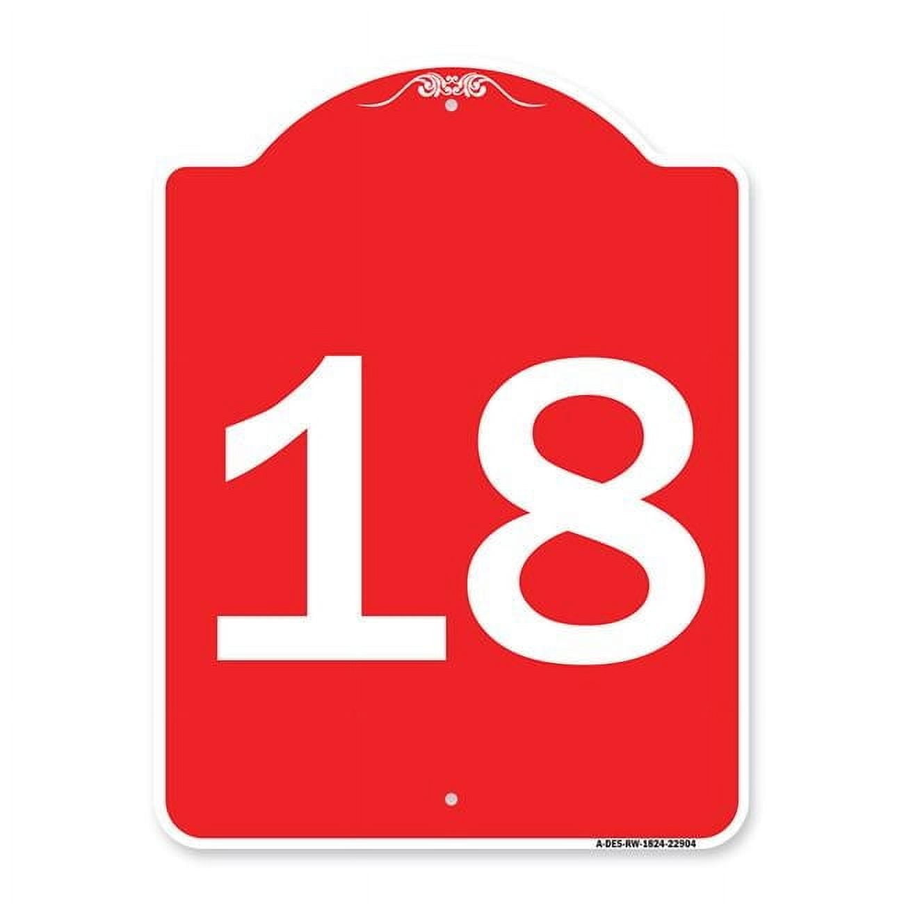 18 x 24 in. Designer Series Sign - Sign with Number 18, Red & White ...