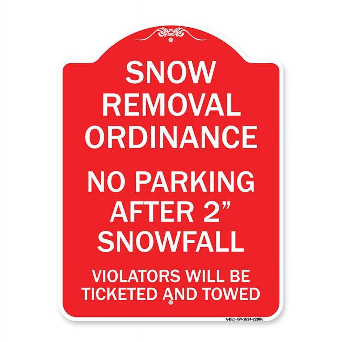 18 x 24 in. Designer Series Sign - Snow Removal Ordinance - No Parking ...