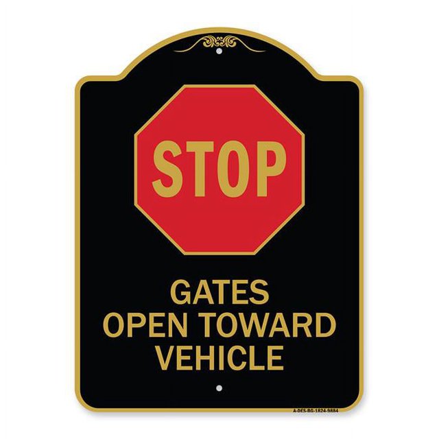 18 x 24 in. Designer Series Sign - Stop Gates Open Toward Vehicle ...