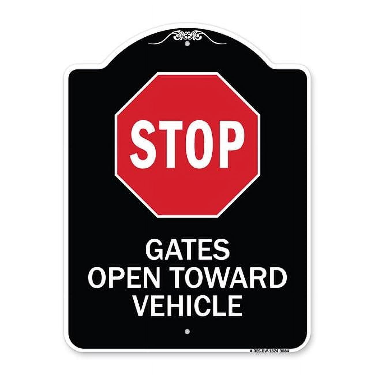 18 x 24 in. Designer Series Sign - Stop Gates Open Toward Vehicle ...