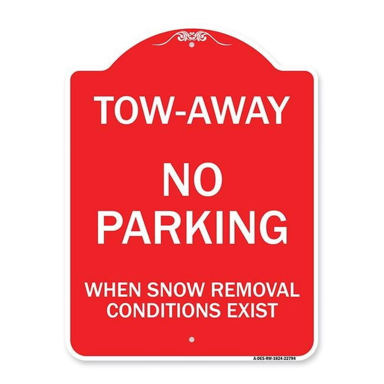 18 x 24 in. Designer Series Sign - Tow-Away No Parking When Snow ...