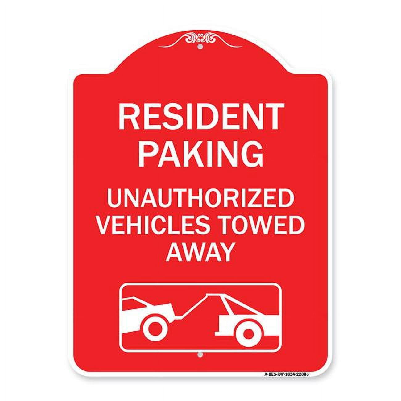 18 x 24 in. Designer Series Sign - Tow Away Sign Resident Parking ...