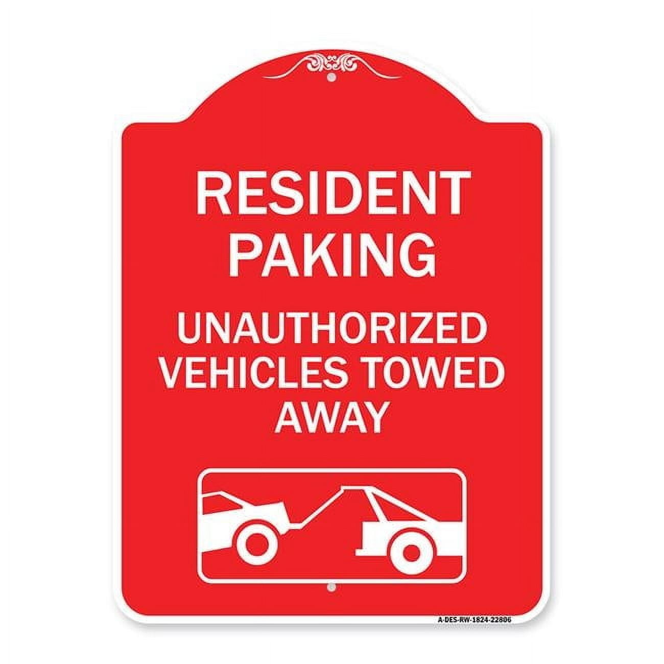 18 x 24 in. Designer Series Sign - Tow Away Sign Resident Parking ...