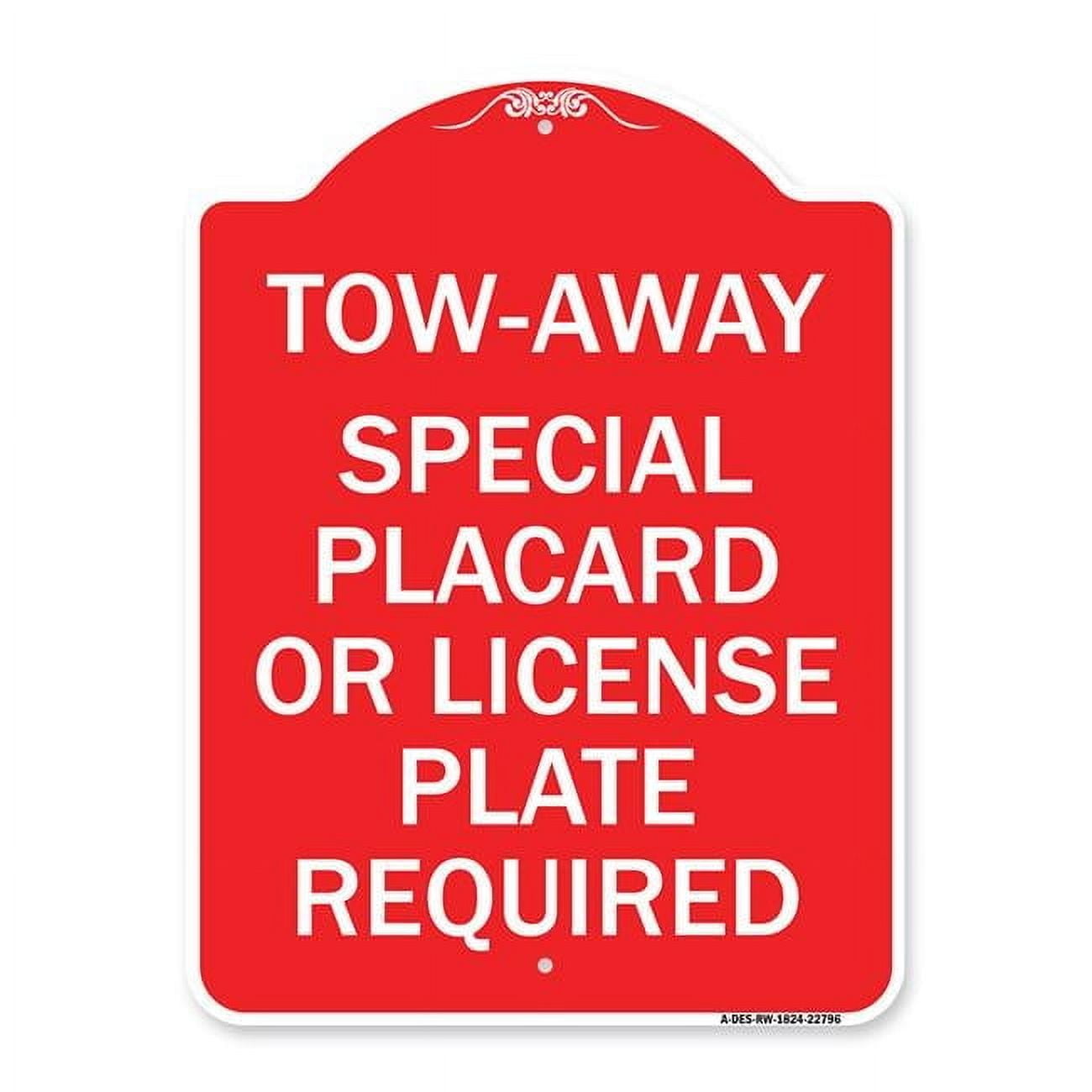 18 x 24 in. Designer Series Sign - Tow-Away Special Placard or License ...