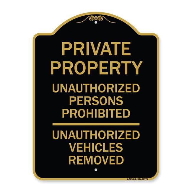 18 x 24 in. Designer Series Sign - Unauthorized Persons Prohibited ...