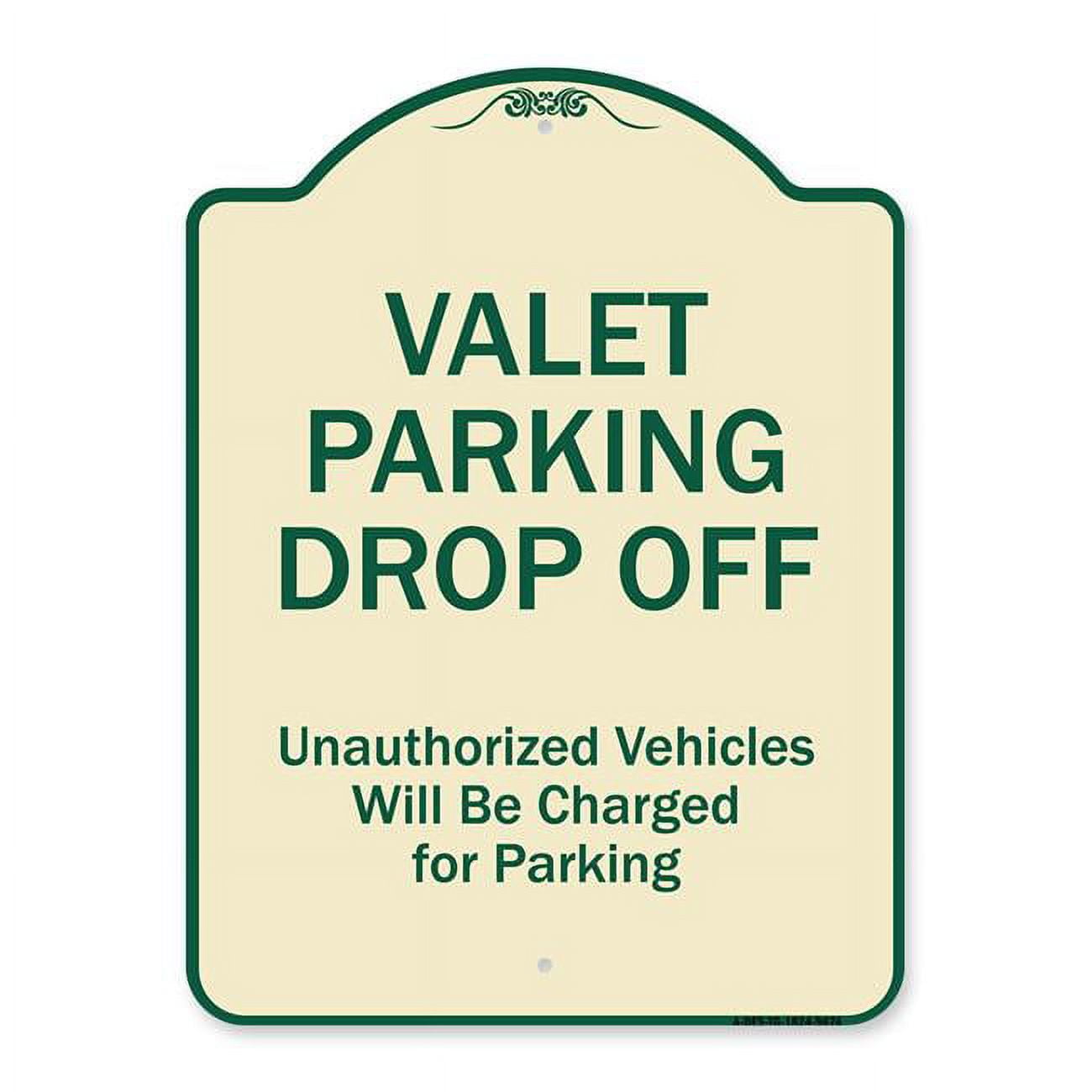 18 x 24 in. Designer Series Sign - Valet Parking Drop Off Unauthorized ...