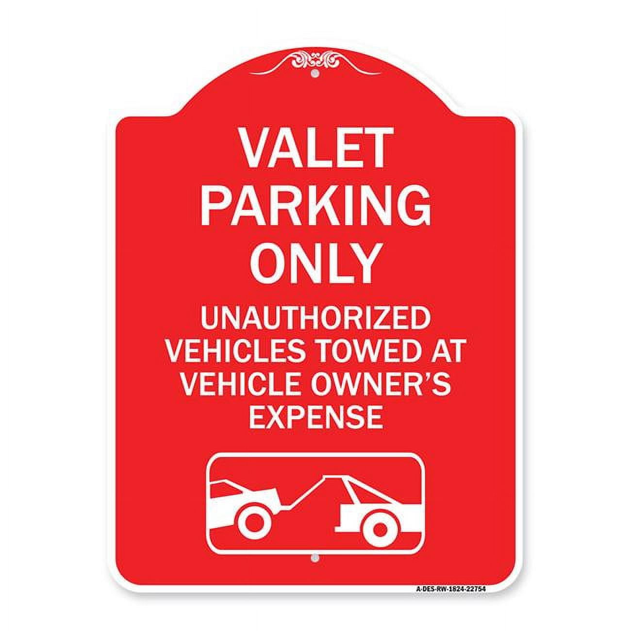 18 x 24 in. Designer Series Sign - Valet Parking Only Unauthorized ...